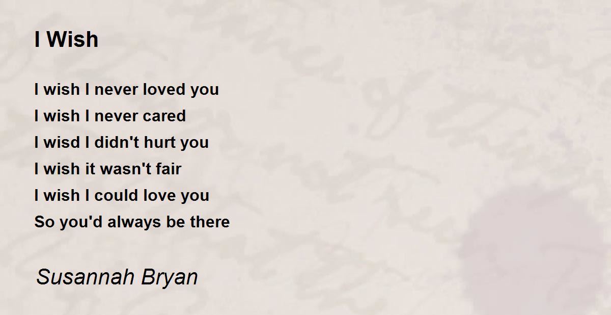 I Wish by Susannah Bryan - I Wish Poem