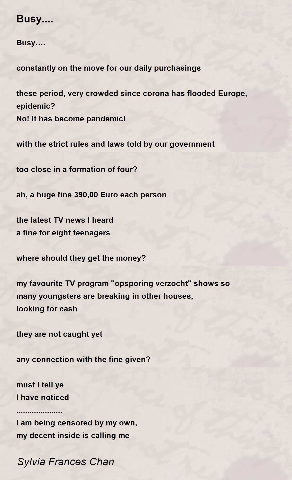 Busy.... - Busy.... Poem by Sylvia Frances Chan