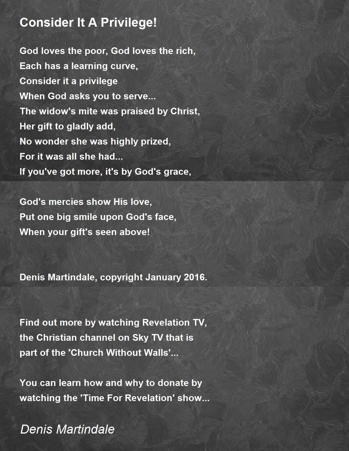 Consider It A Privilege! - Consider It A Privilege! Poem by Denis ...