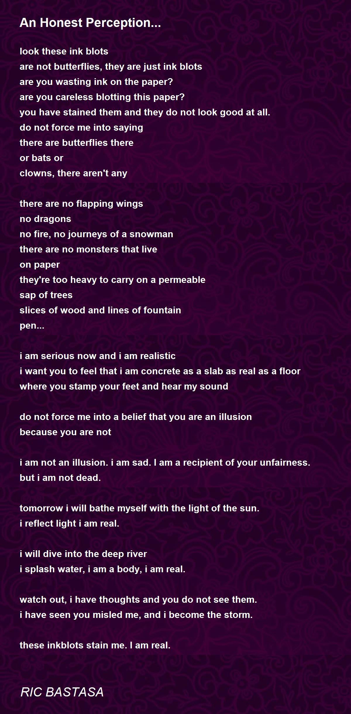 An Honest Perception... by RIC BASTASA - An Honest Perception... Poem
