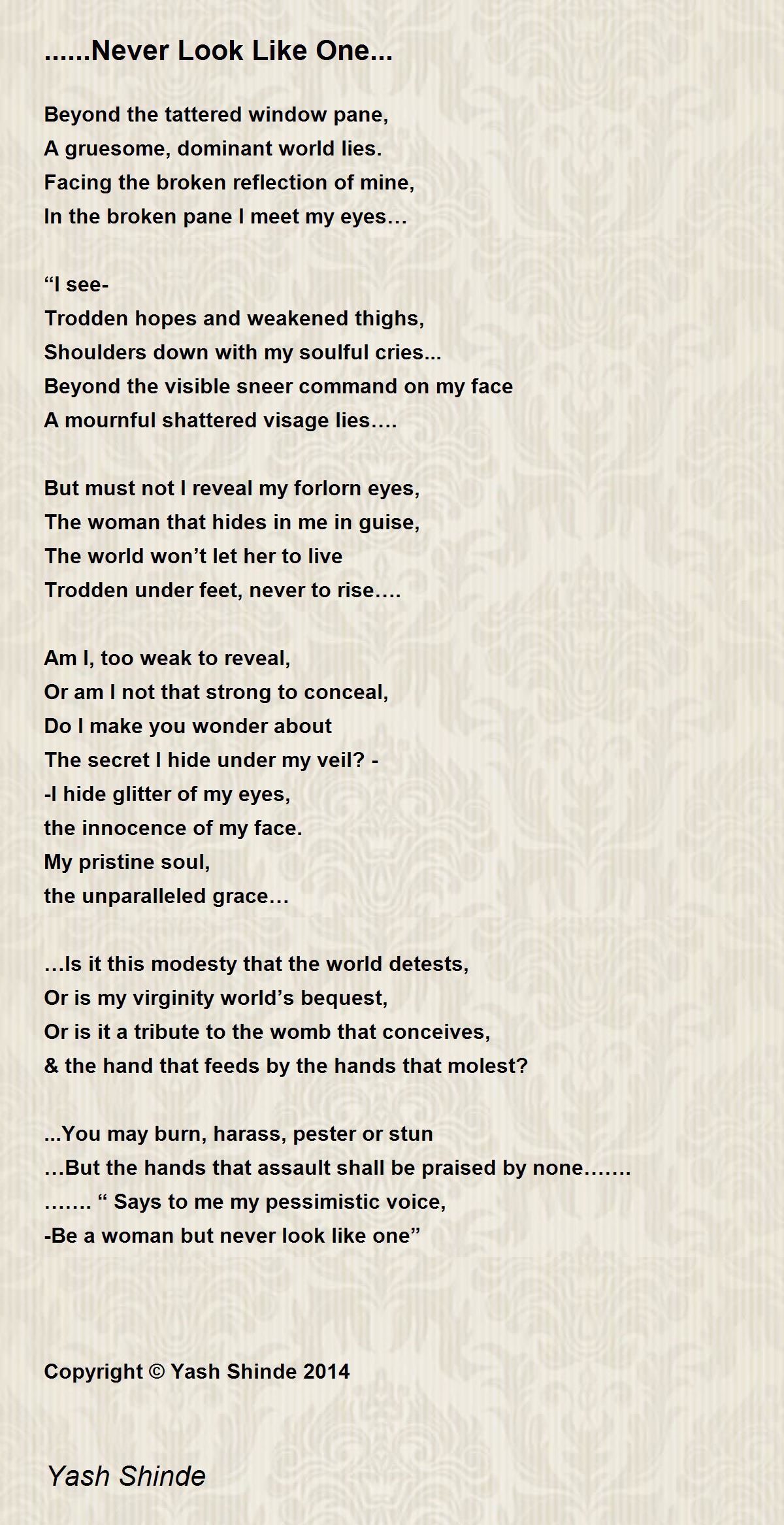 Never Look Like One... by Yash Shinde - ......Never Look Like One... Poem