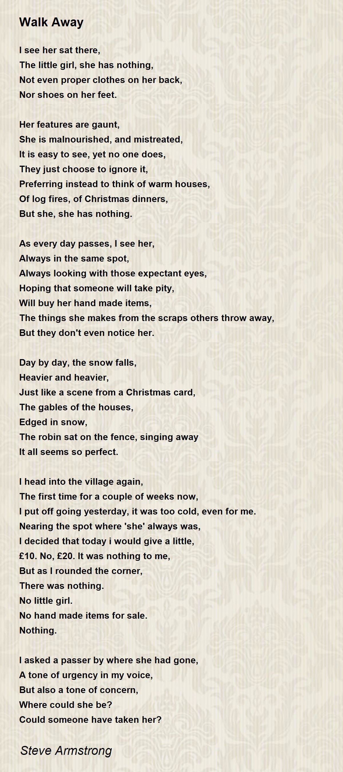 Walk Away - Walk Away Poem by Steve Armstrong