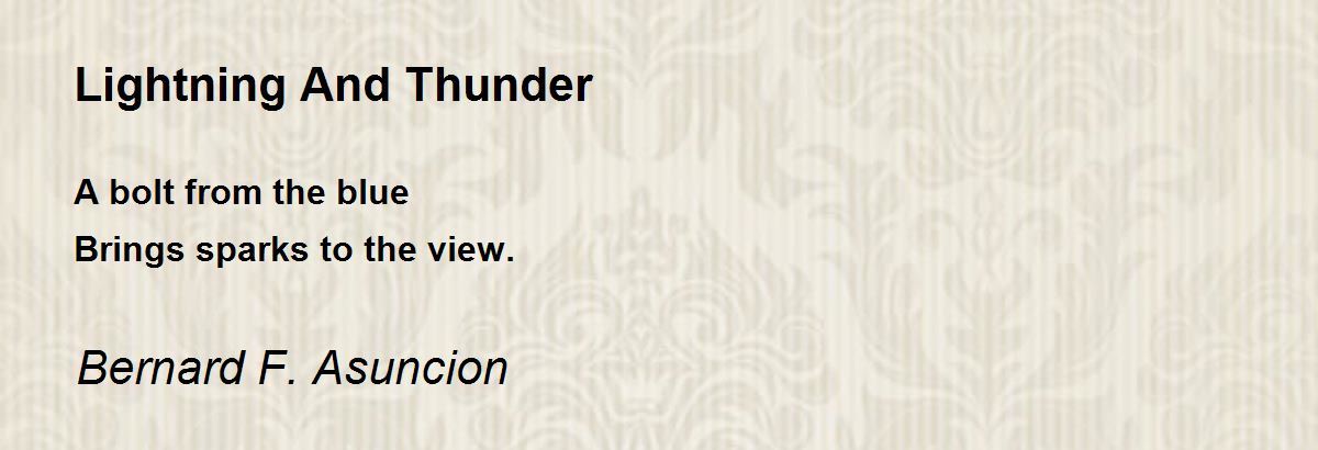 Lightning And Thunder - Lightning And Thunder Poem by Bernard F. Asuncion