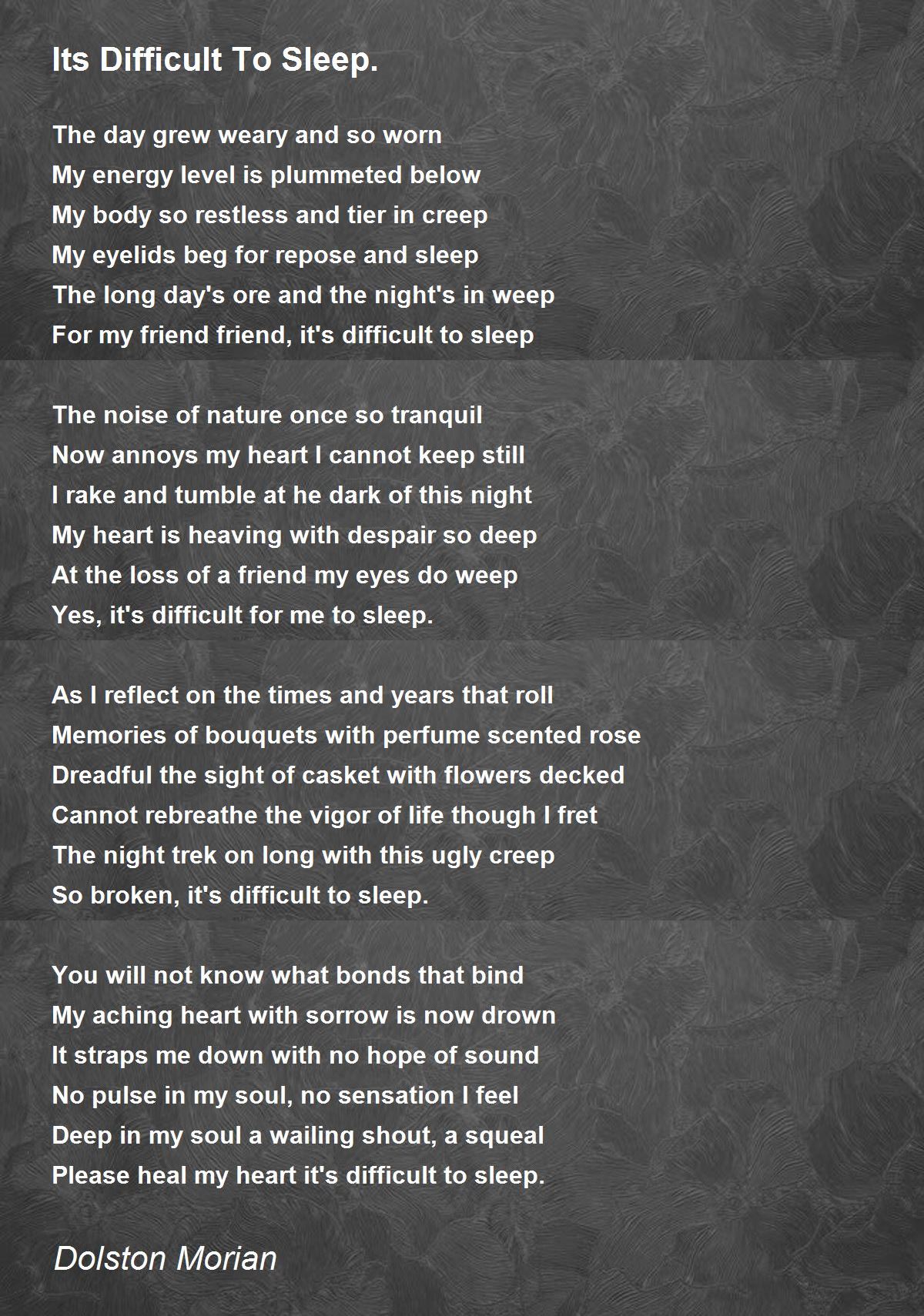 Its Difficult To Sleep. - Its Difficult To Sleep. Poem by Dr Dolston L ...