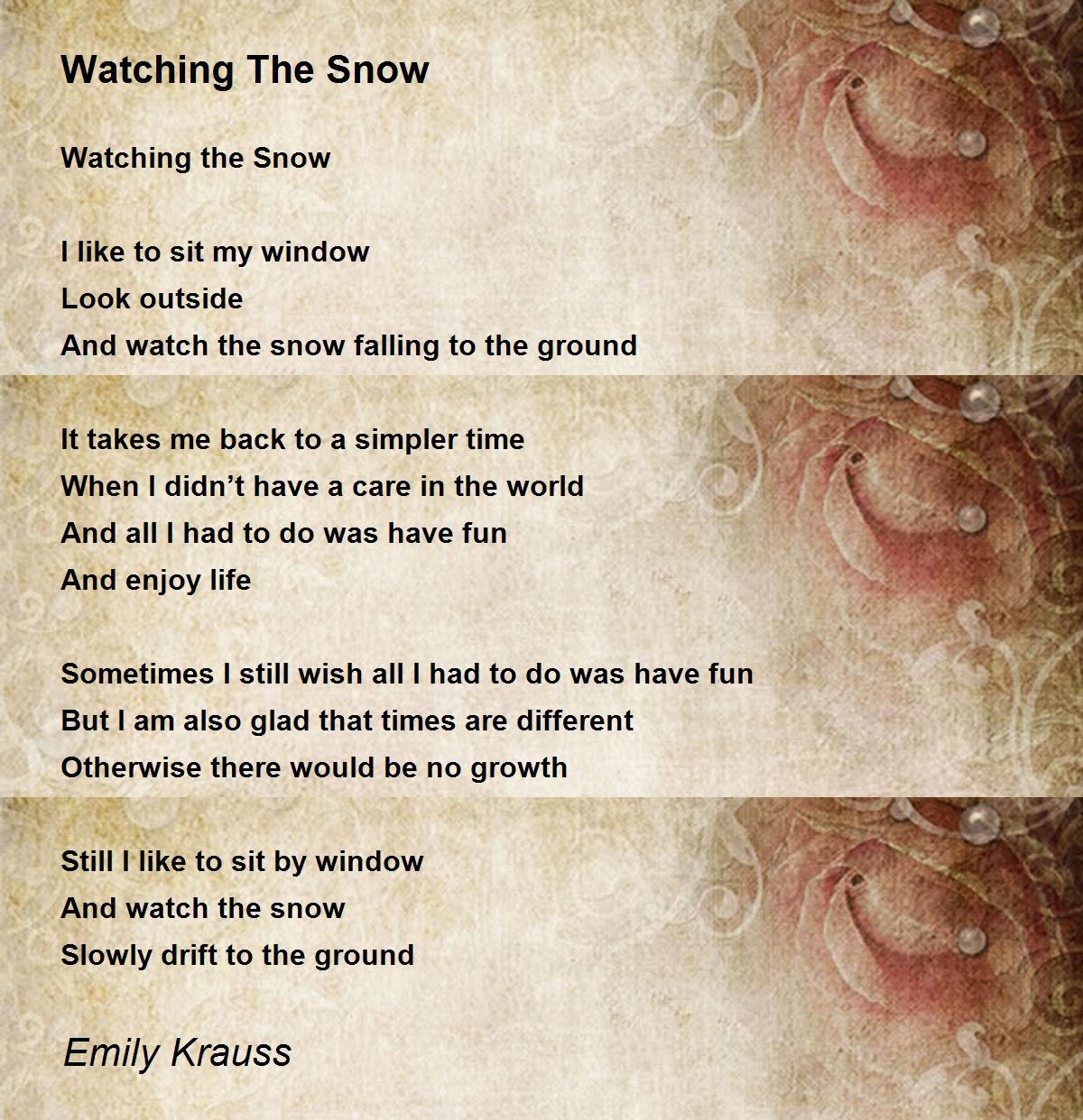 Watching The Snow - Watching The Snow Poem by Emily Krauss