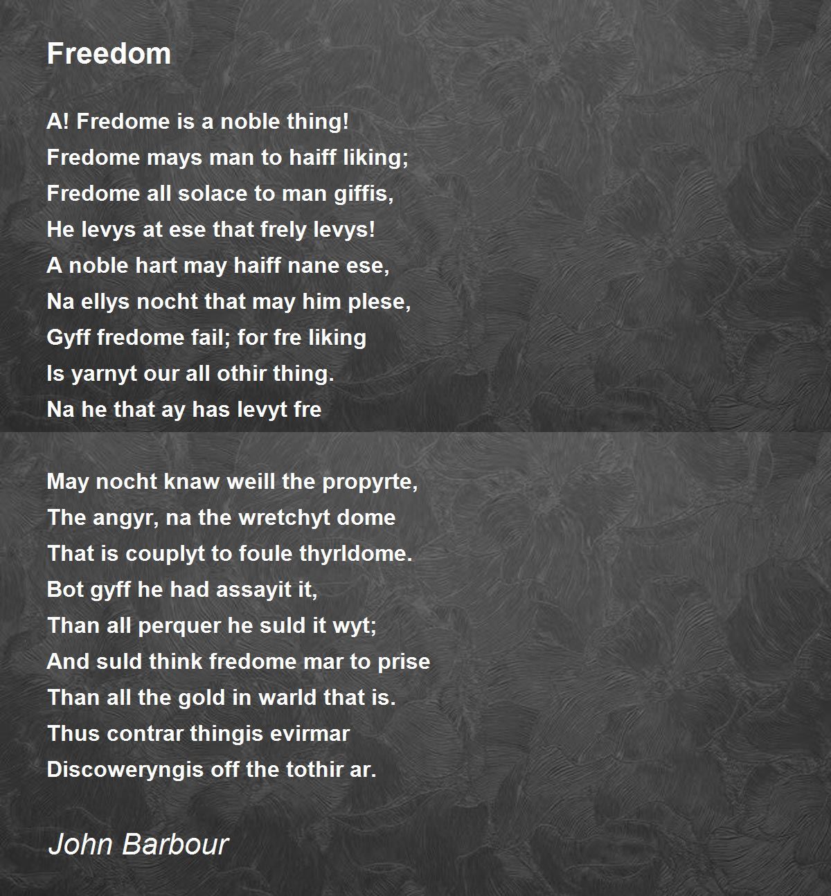 Freedom Poem by John Barbour - Poem Hunter