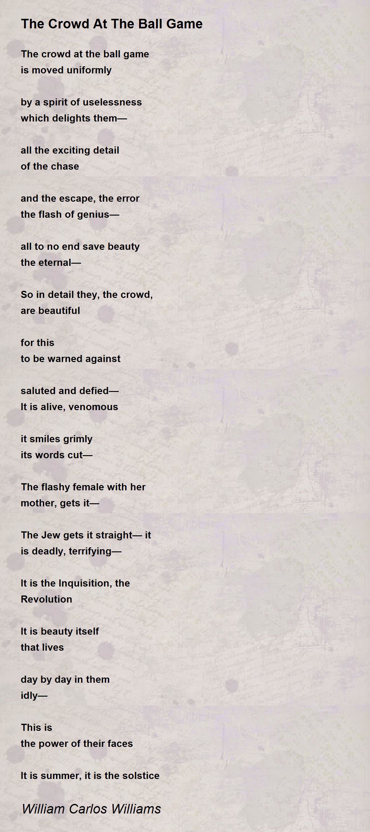 The Crowd At The Ball Game Poem by William Carlos Williams - Poem Hunter