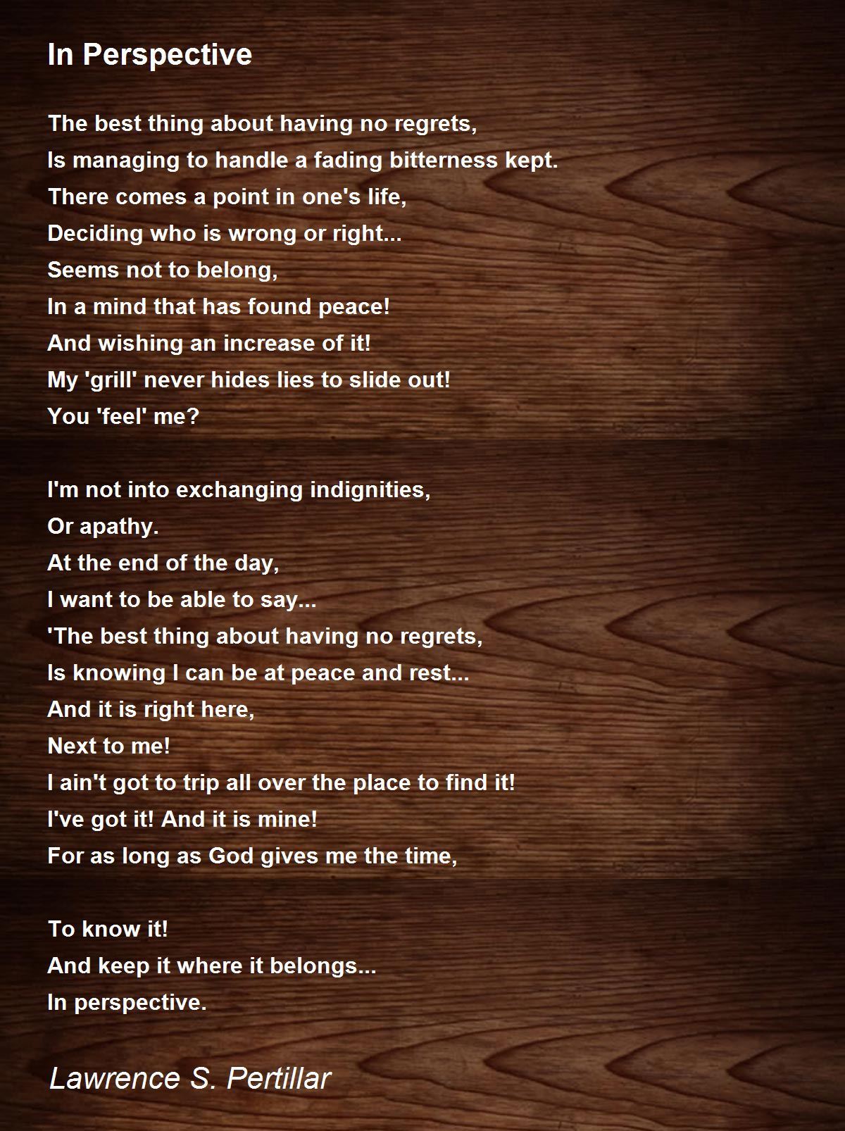 In Perspective by Lawrence S. Pertillar - In Perspective Poem