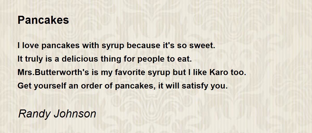 Pancakes - Pancakes Poem by Randy Johnson