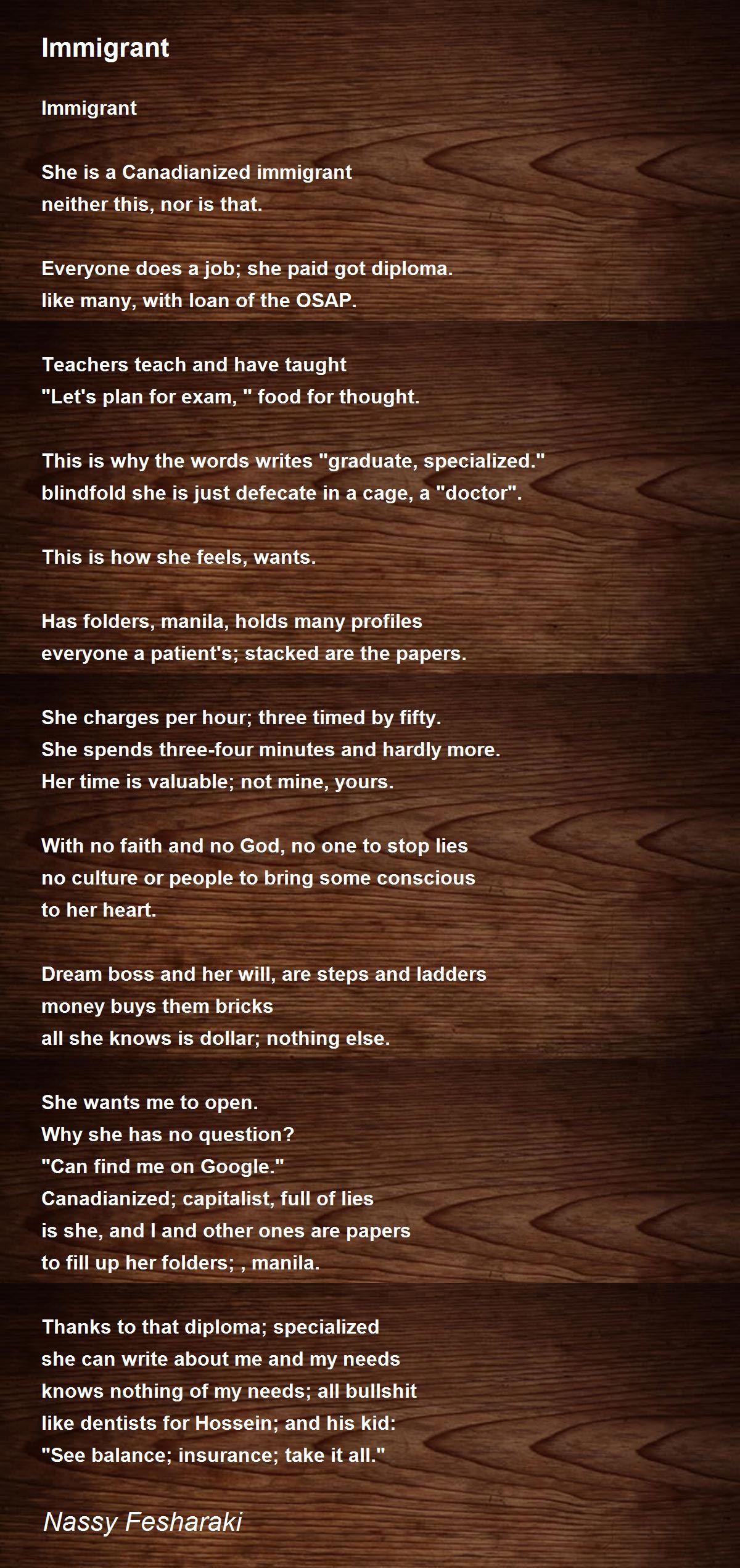 Immigrant - Immigrant Poem by Nassy Fesharaki