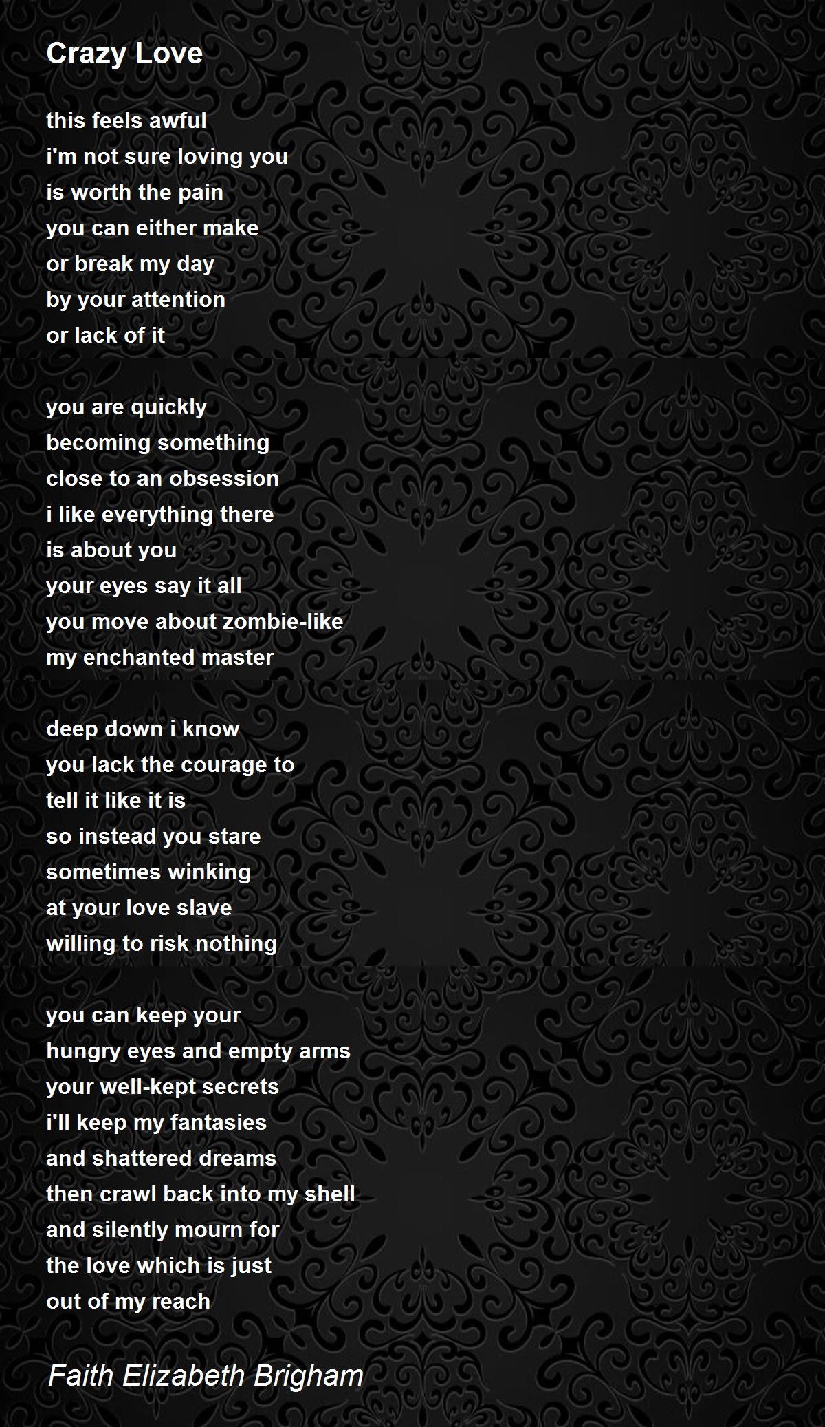 Crazy Love Poem by Faith Elizabeth Brigham - Poem Hunter