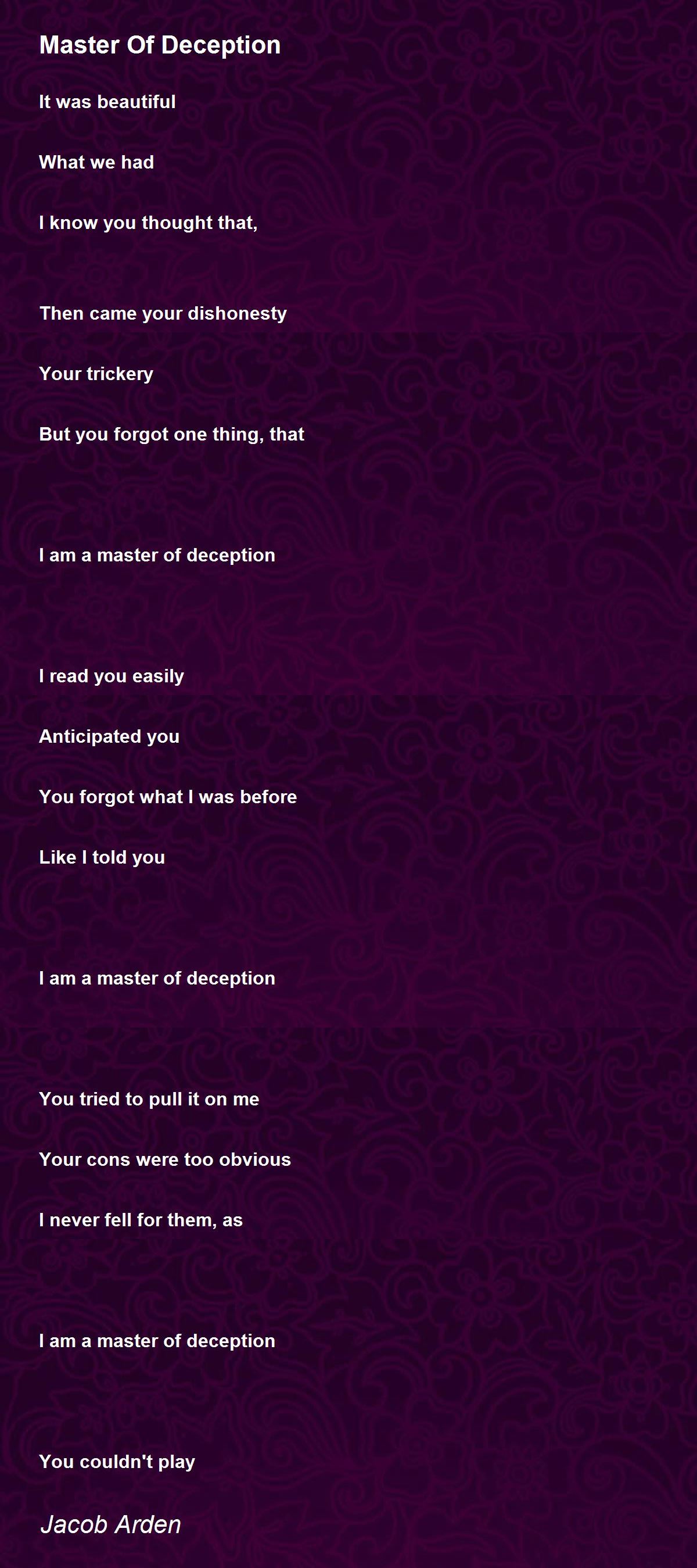 Master Of Deception Poem by Jacob Arden - Poem Hunter