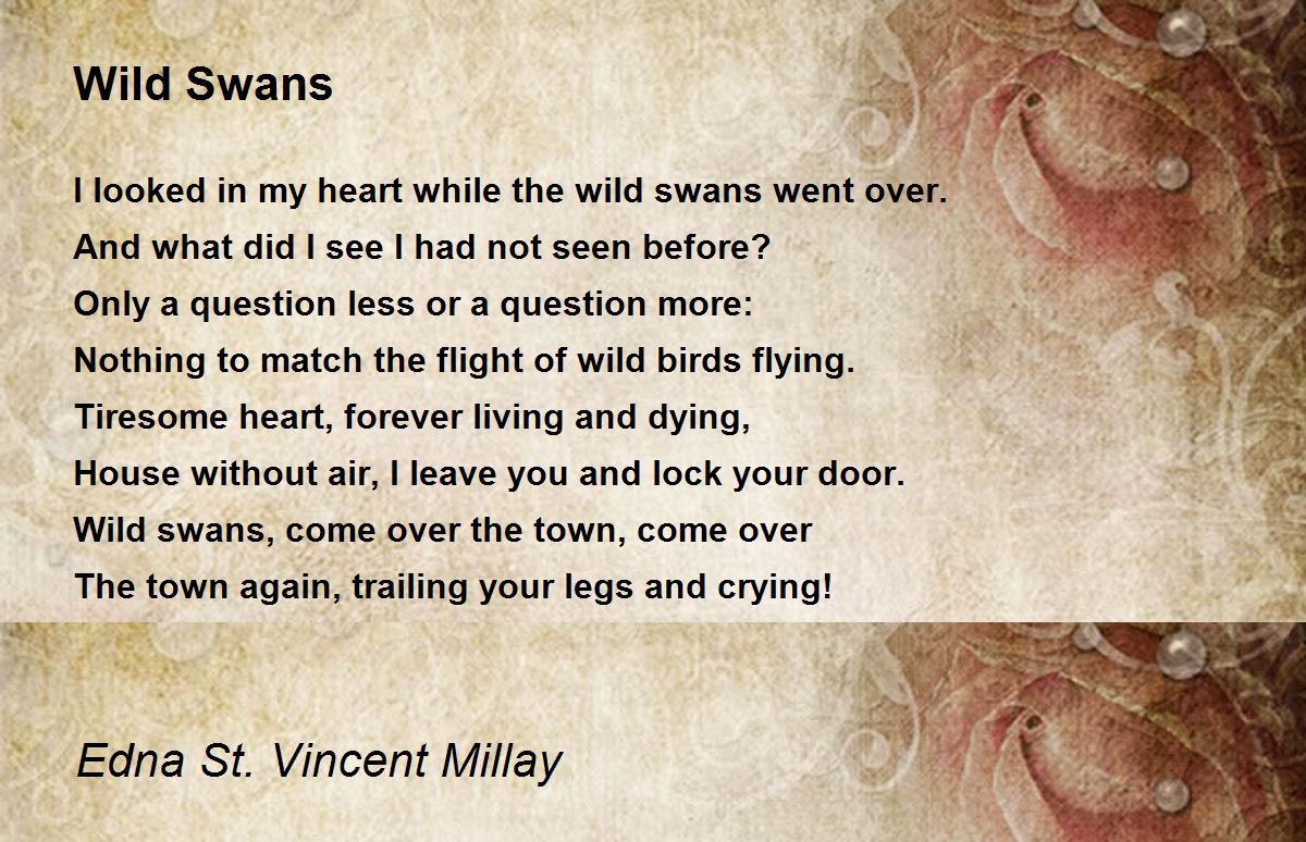 Wild Swans Poem by Edna St. Vincent Millay - Poem Hunter