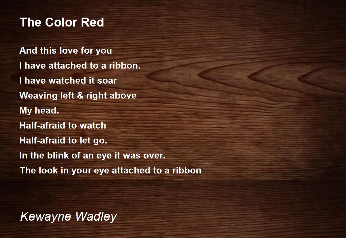 The Color Red - The Color Red Poem by Kewayne Wadley