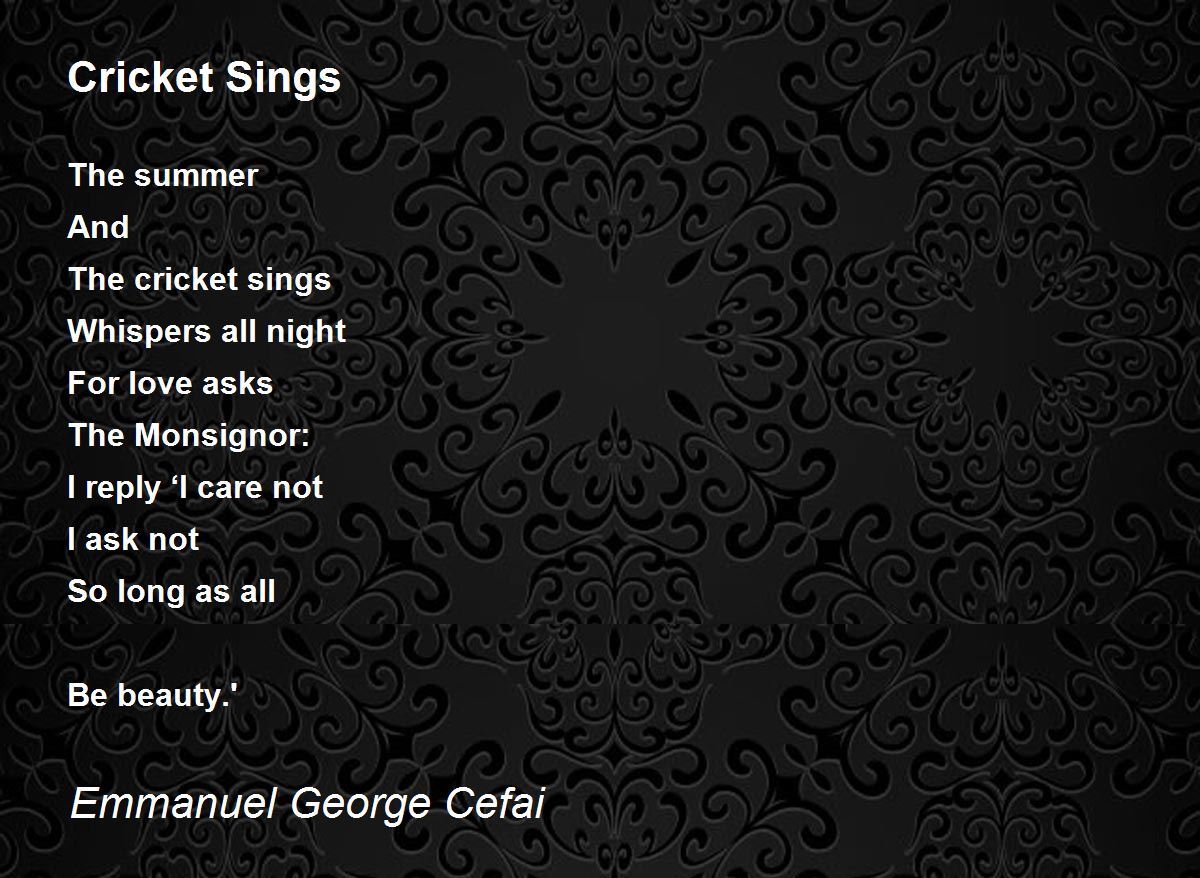 Cricket Sings - Cricket Sings Poem by Emmanuel George Cefai