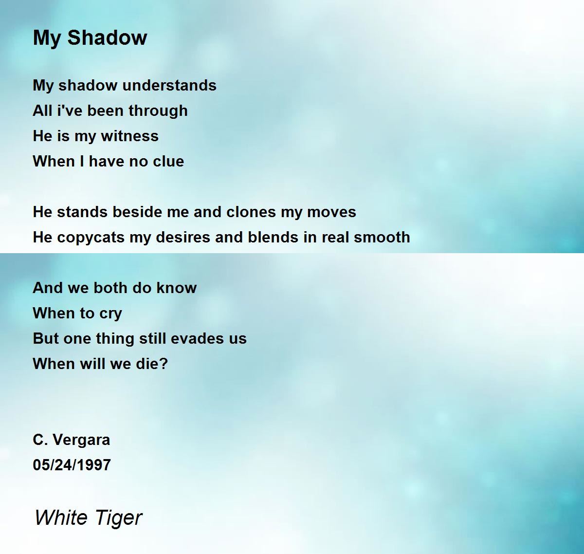 My Shadow by White Tiger - My Shadow Poem