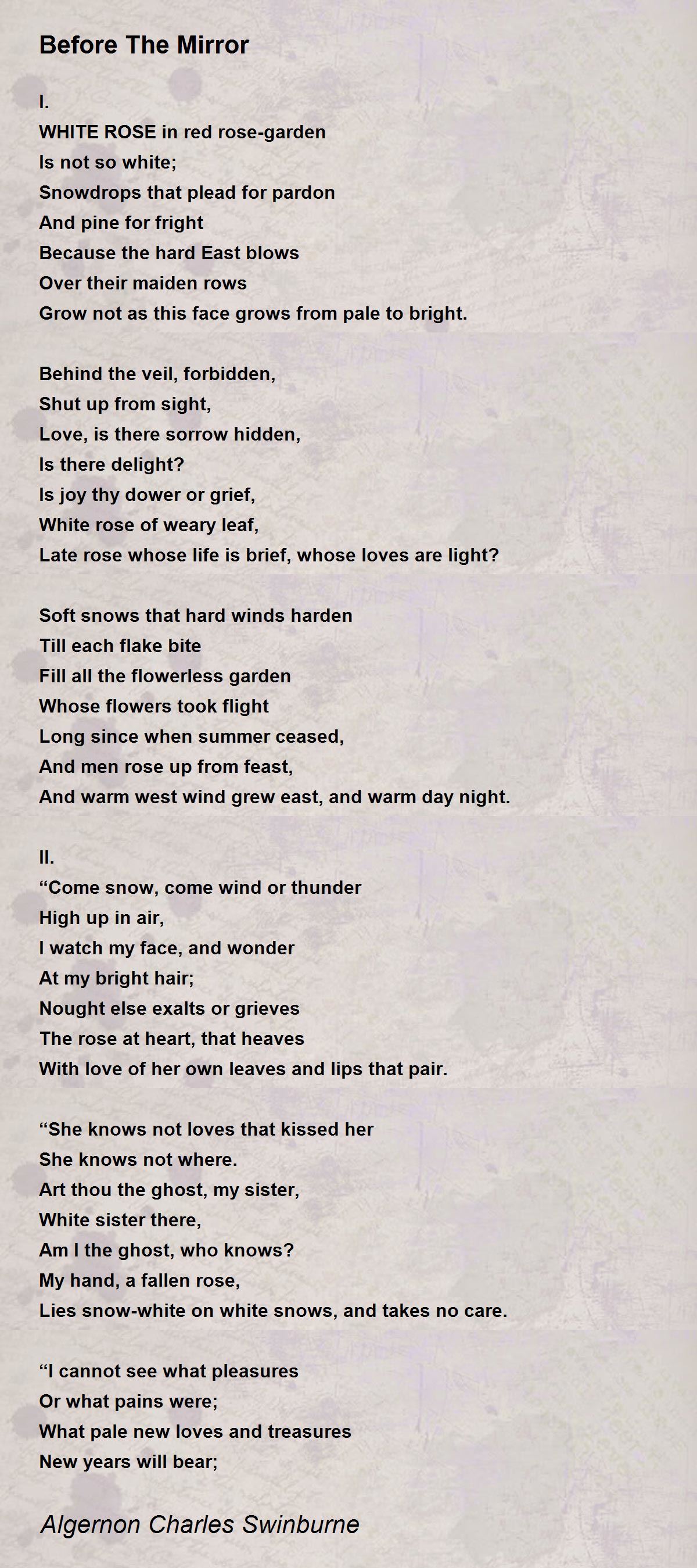 Before The Mirror Poem by Algernon Charles Swinburne - Poem Hunter