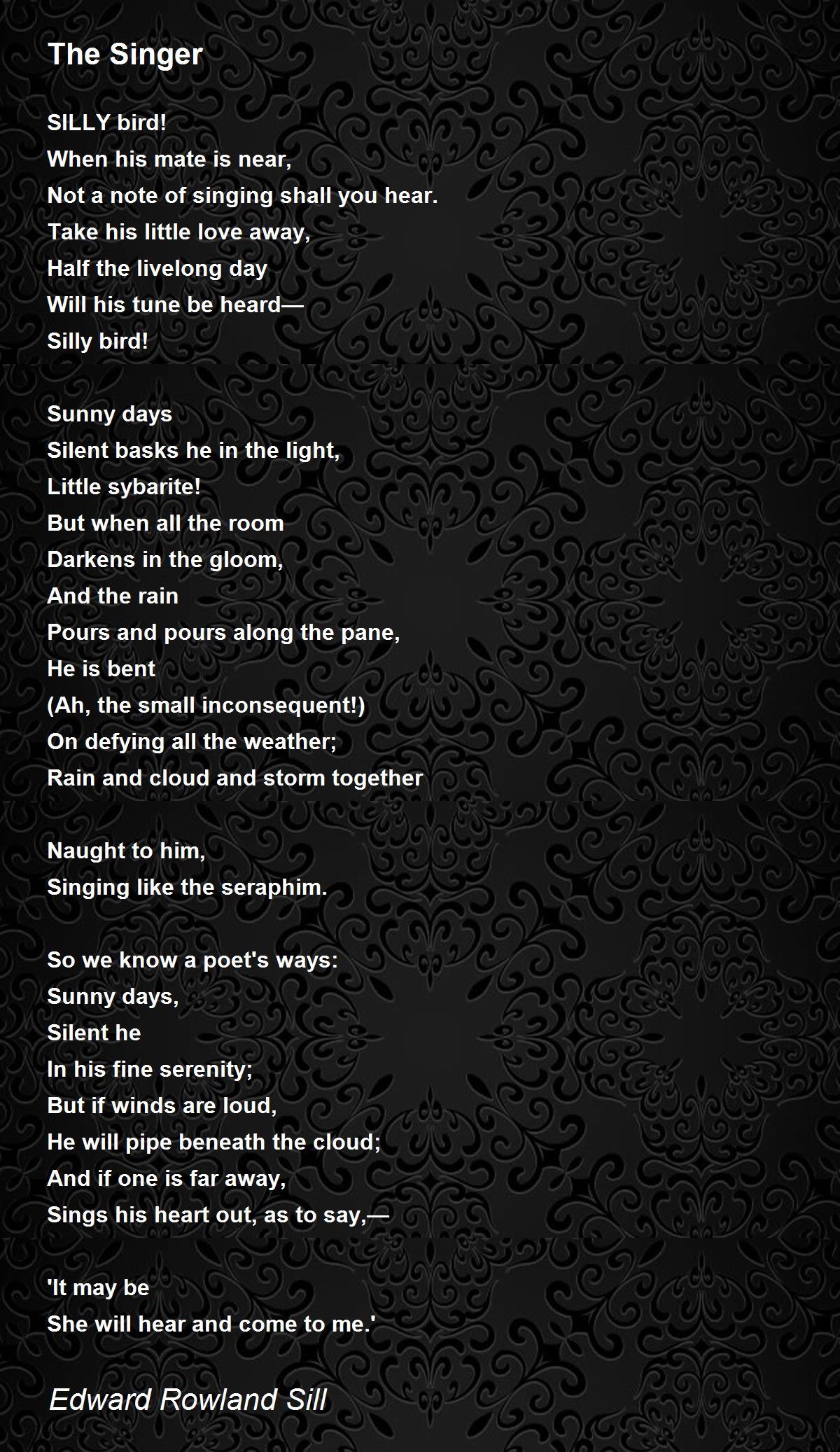 The Singer Poem by Edward Rowland Sill - Poem Hunter