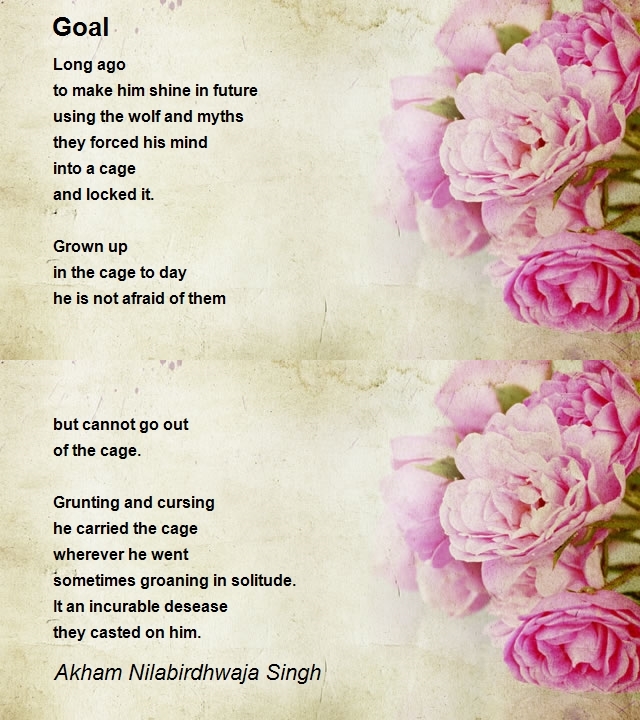 Goal Poem by Akham Nilabirdhwaja Singh - Poem Hunter