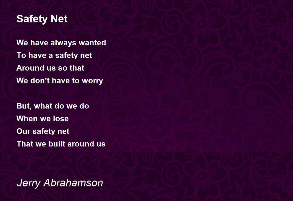 Safety Net Poem by Jerry Abrahamson - Poem Hunter