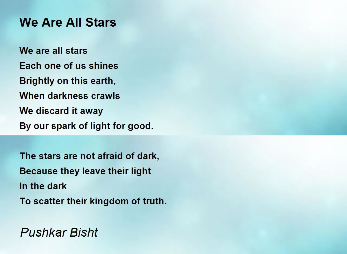 We Are All Stars by Pushkar Bisht - We Are All Stars Poem
