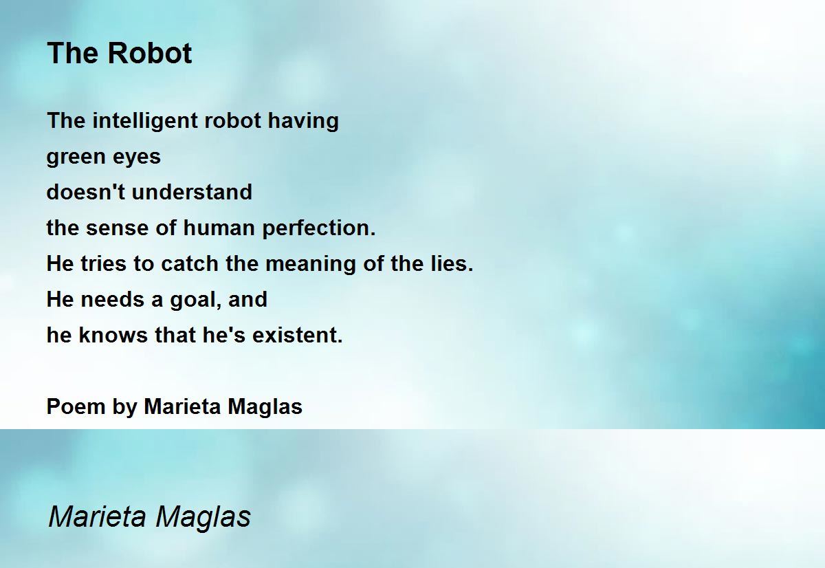 The Robot Poem by Marieta Maglas - Poem Hunter
