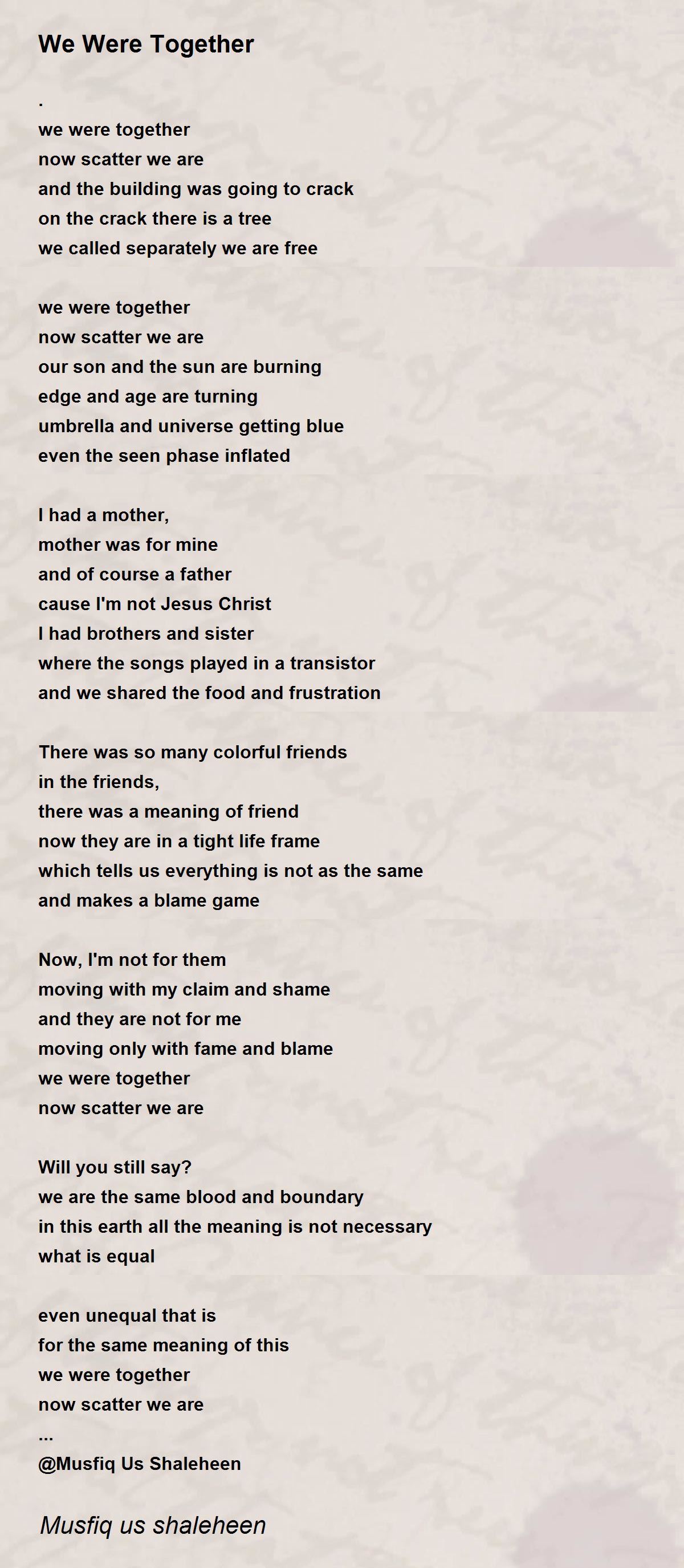 We Were Together - We Were Together Poem by Musfiq us shaleheen