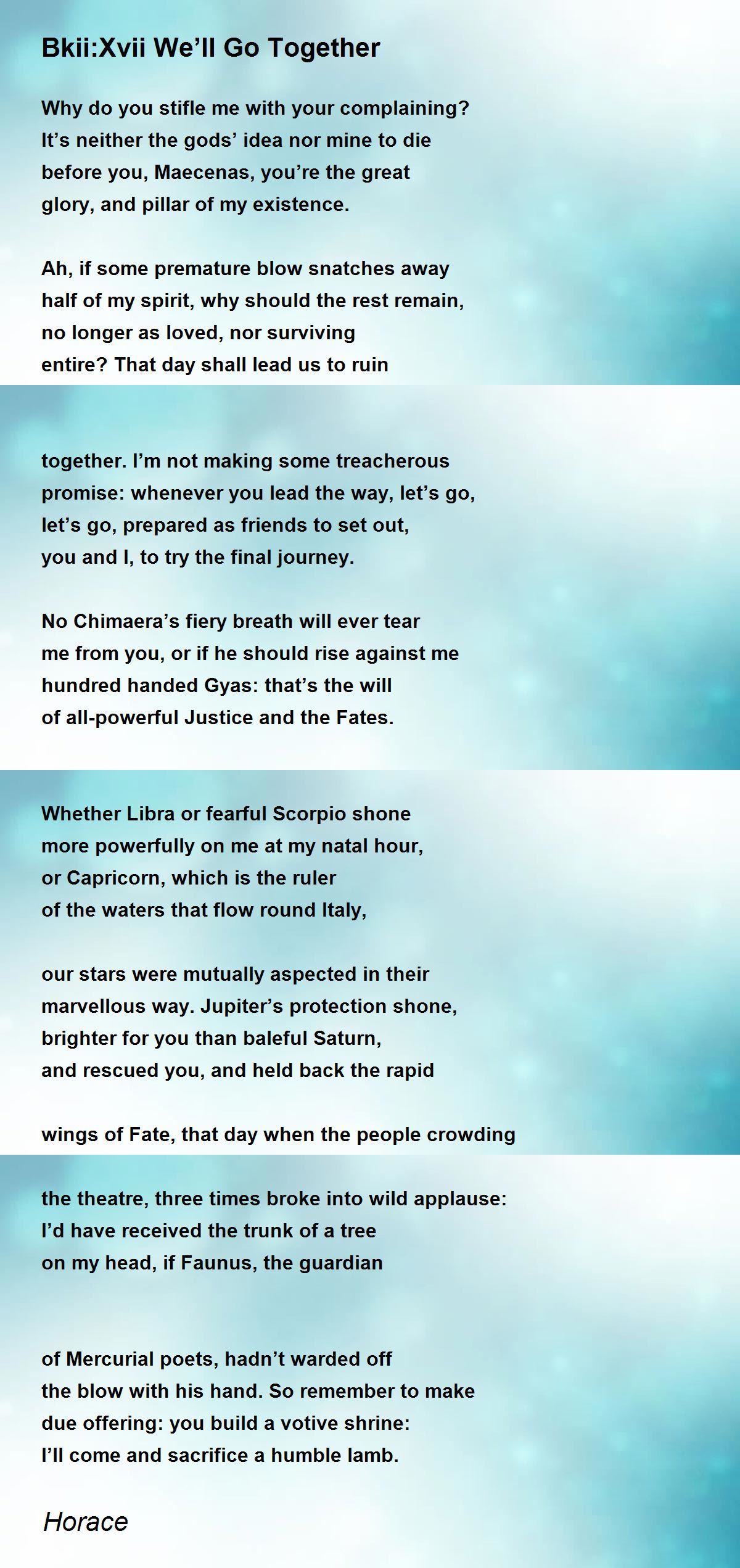 Bkii:Xvii We’ll Go Together Poem by Horace - Poem Hunter