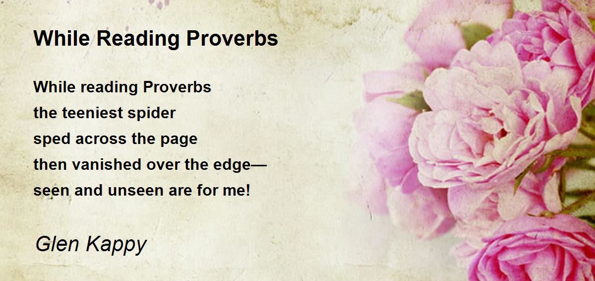 While Reading Proverbs by Glen Kappy - While Reading Proverbs Poem