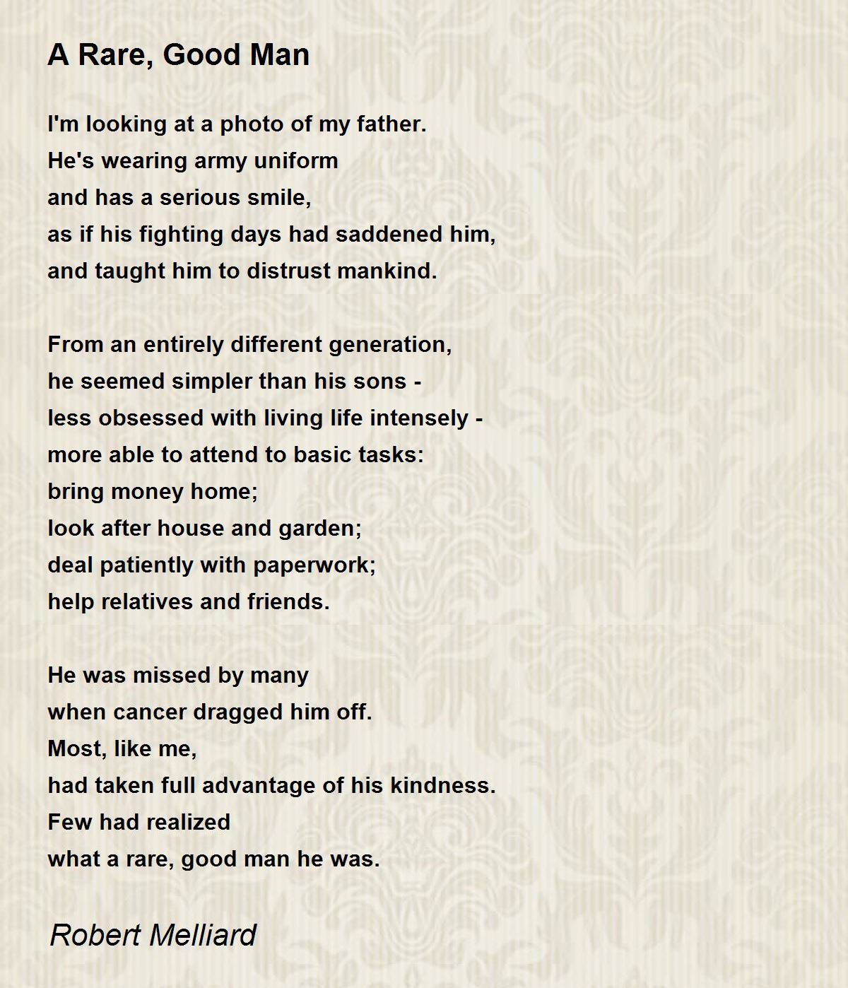 A Rare, Good Man by Robert Melliard - A Rare, Good Man Poem
