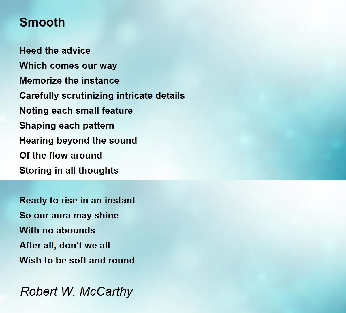 Smooth by Robert W. McCarthy - Smooth Poem