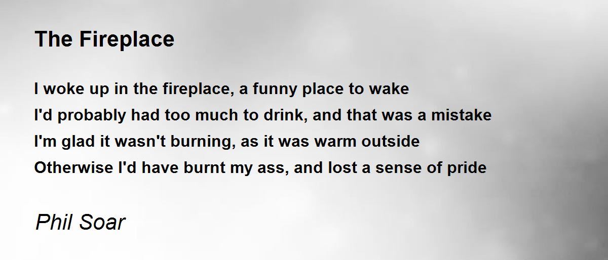The Fireplace by Phil Soar - The Fireplace Poem