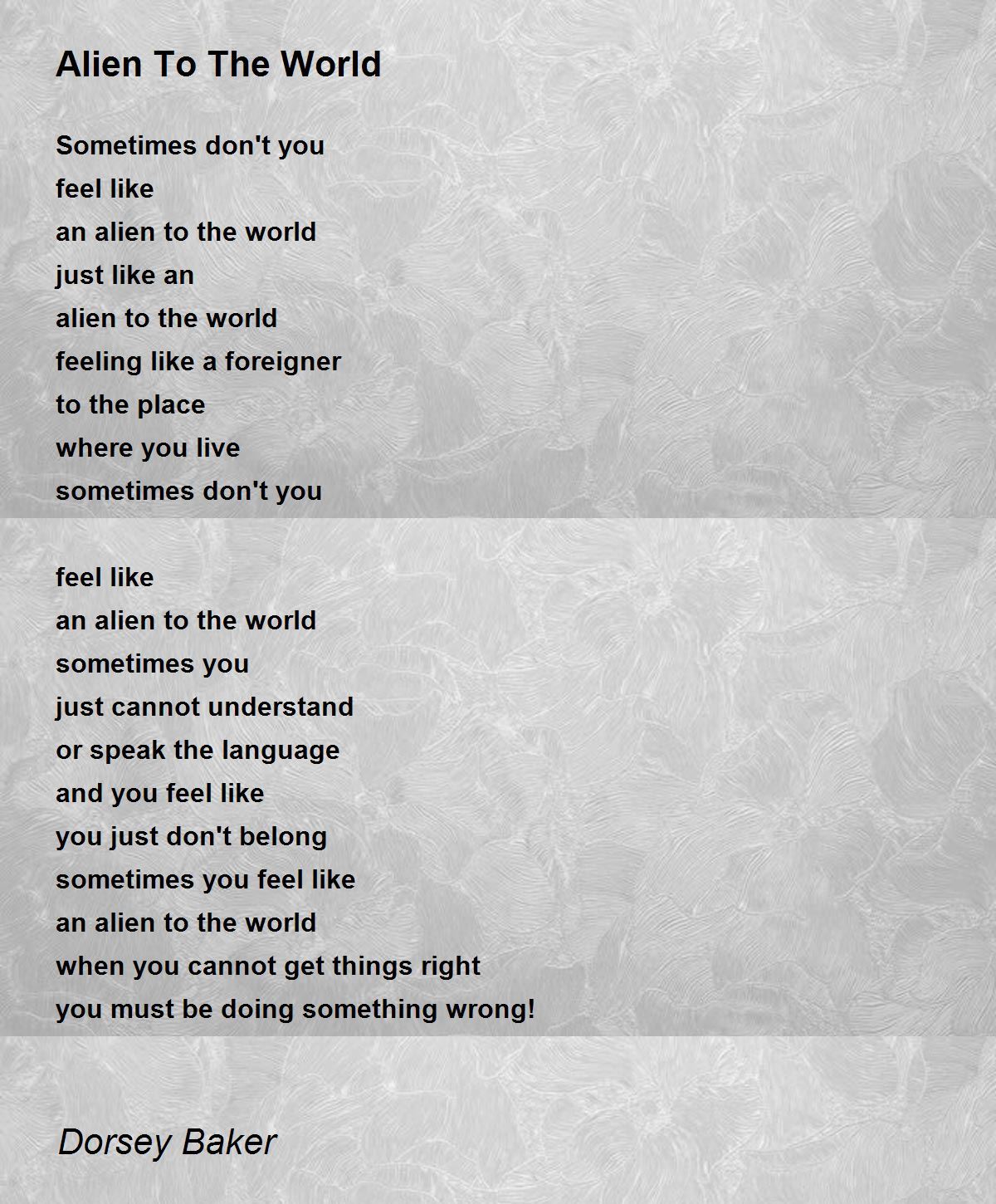 Alien To The World by Dorsey Baker - Alien To The World Poem