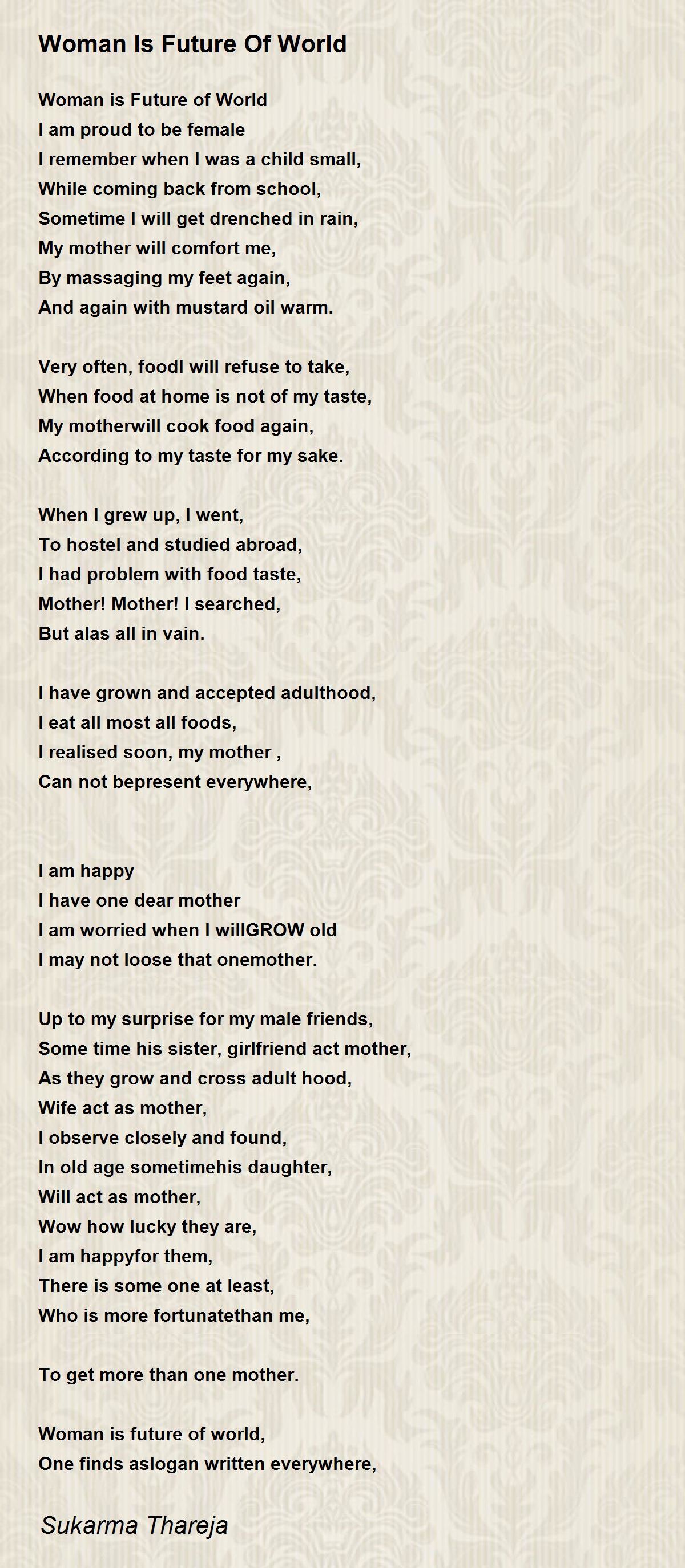 Woman Is Future Of World - Woman Is Future Of World Poem by Sukarma Thareja