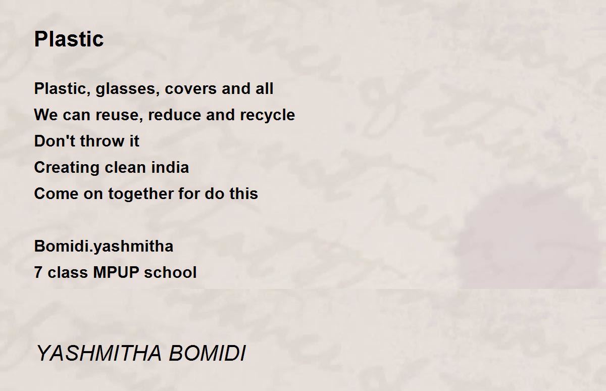 Plastic - Plastic Poem by YASHMITHA BOMIDI
