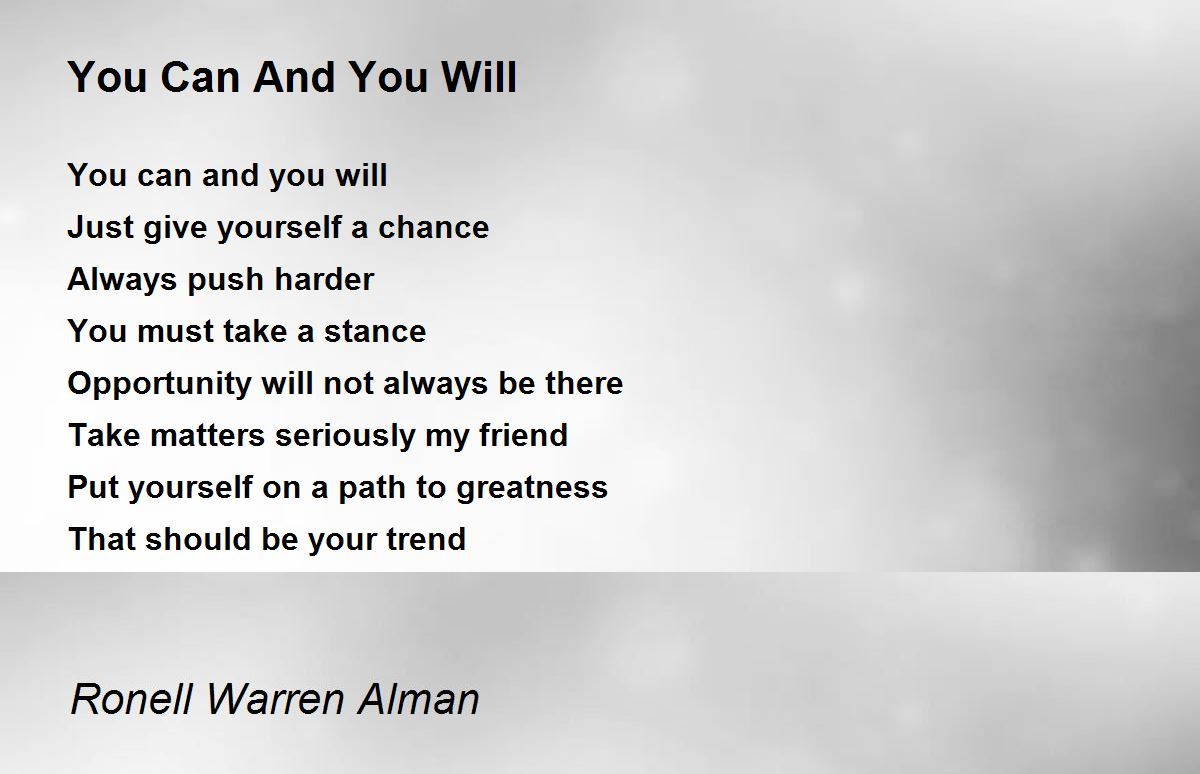 You Can And You Will - You Can And You Will Poem by Ronell Warren Alman