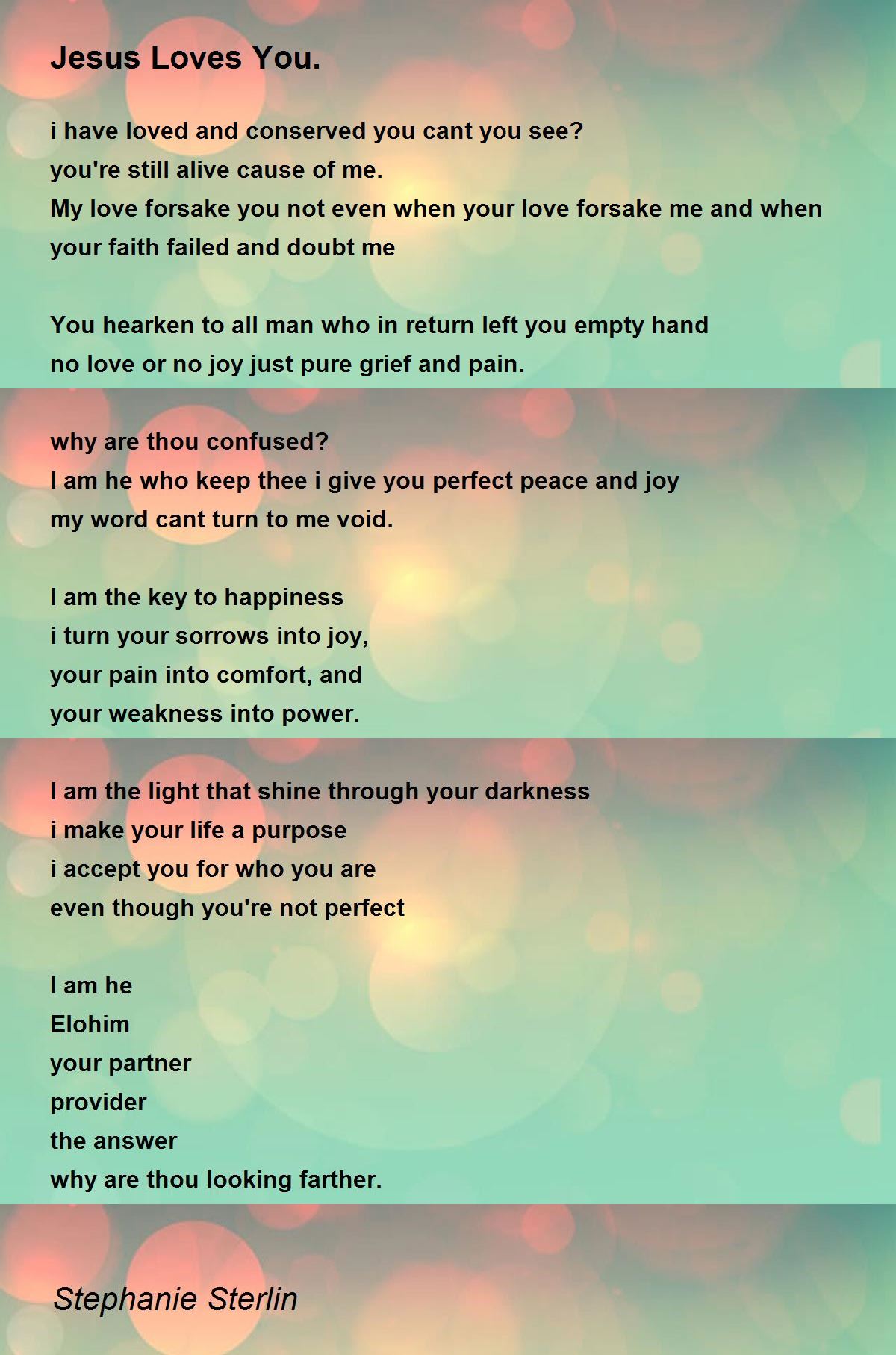 Jesus Loves You. - Jesus Loves You. Poem by Stephanie Sterlin