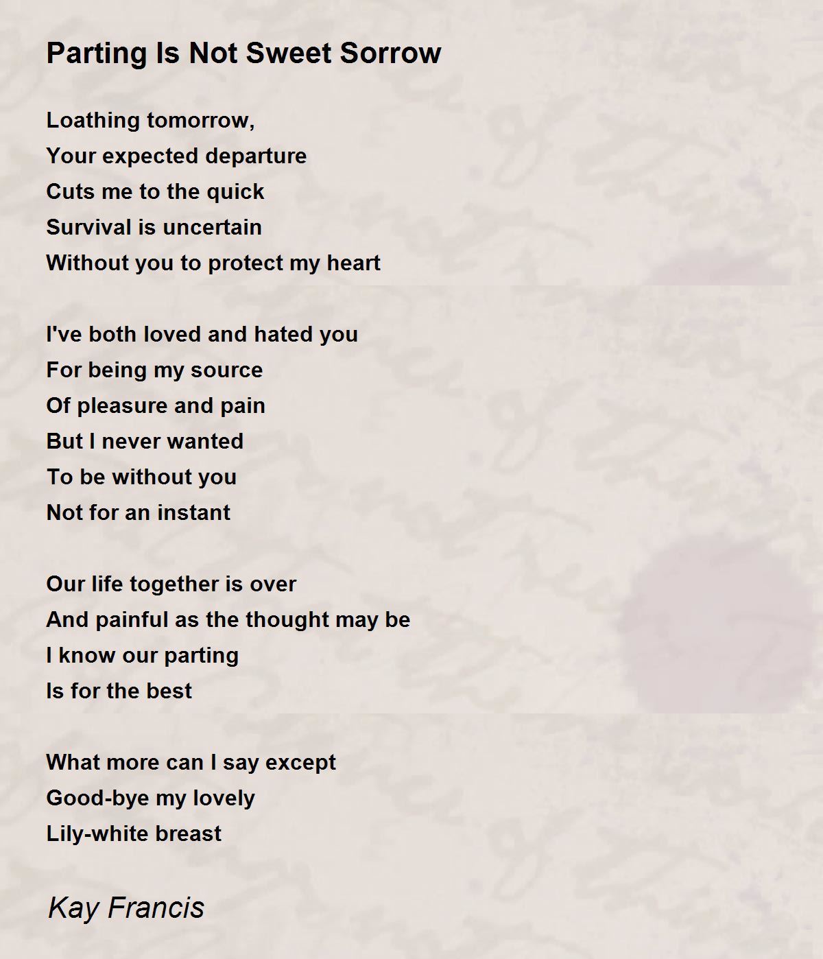 Parting Is Not Sweet Sorrow - Parting Is Not Sweet Sorrow Poem by Kay ...