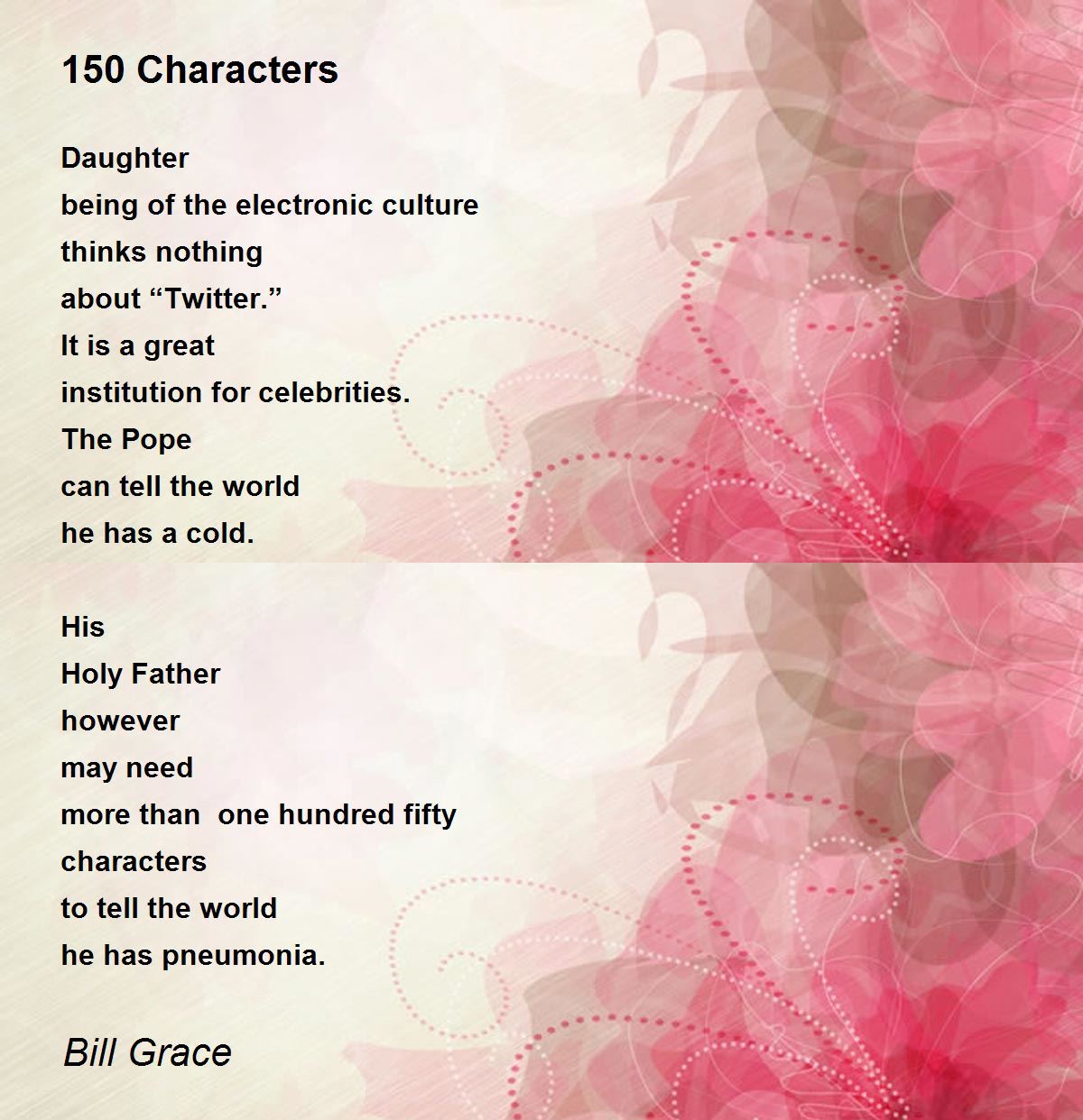150 Characters - 150 Characters Poem by Bill Grace