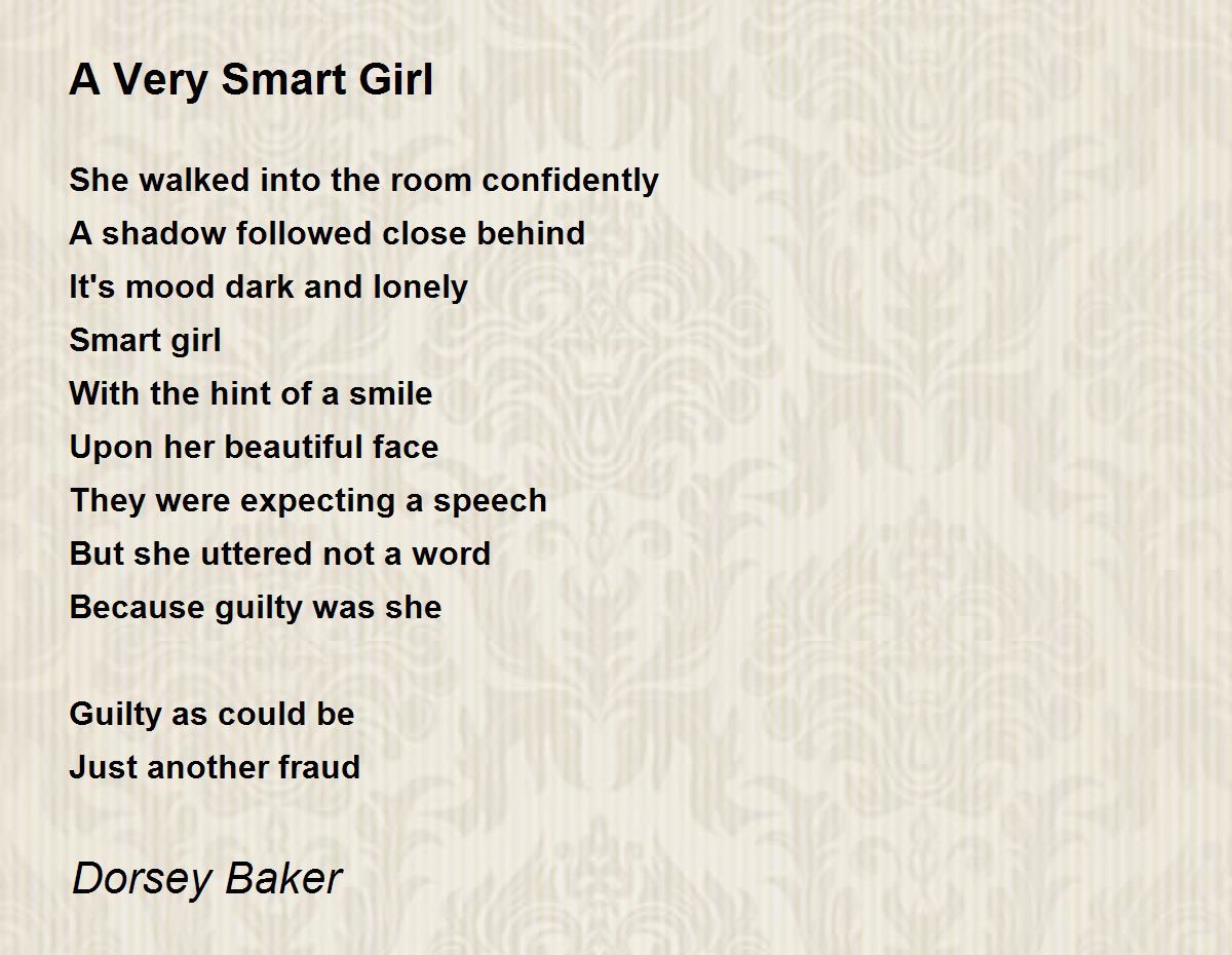 A Very Smart Girl by Dorsey Baker - A Very Smart Girl Poem