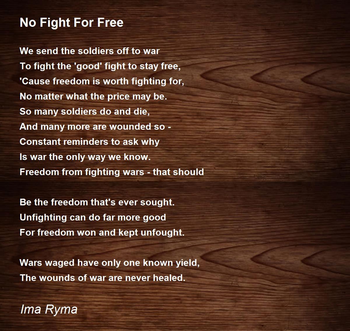 No Fight For Free - No Fight For Free Poem by Ima Ryma