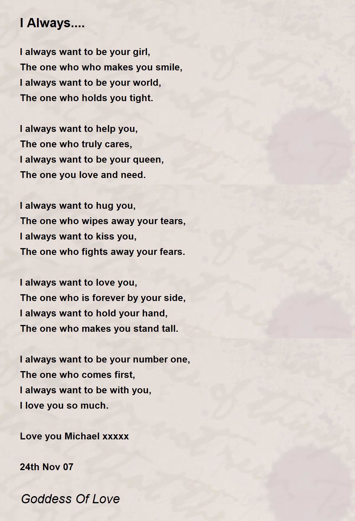 I Always.... Poem by Goddess Of Love - Poem Hunter