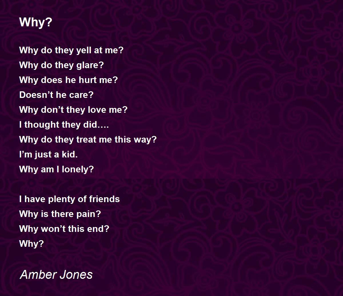 Why? - Why? Poem by Amber Jones
