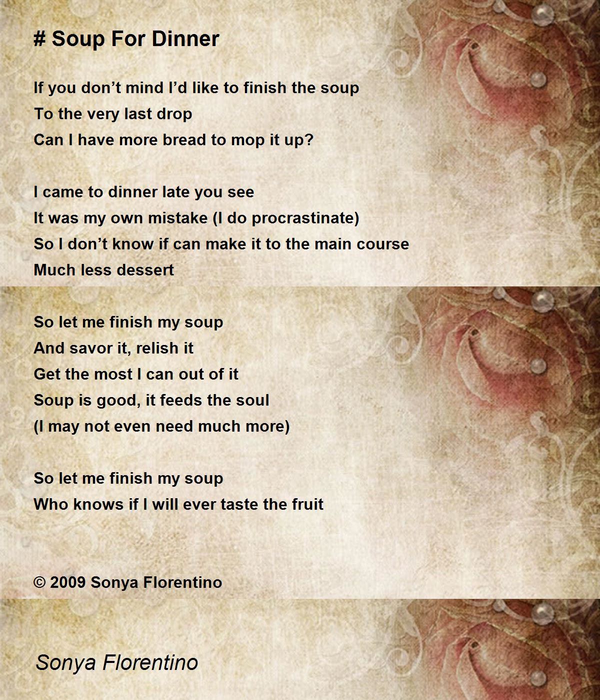 # Soup For Dinner by Sonya Florentino - # Soup For Dinner Poem