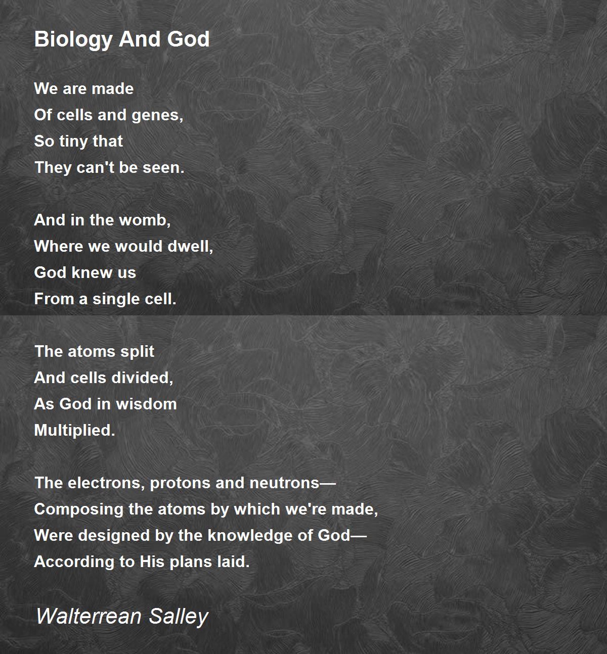 Biology And God - Biology And God Poem by Walterrean Salley