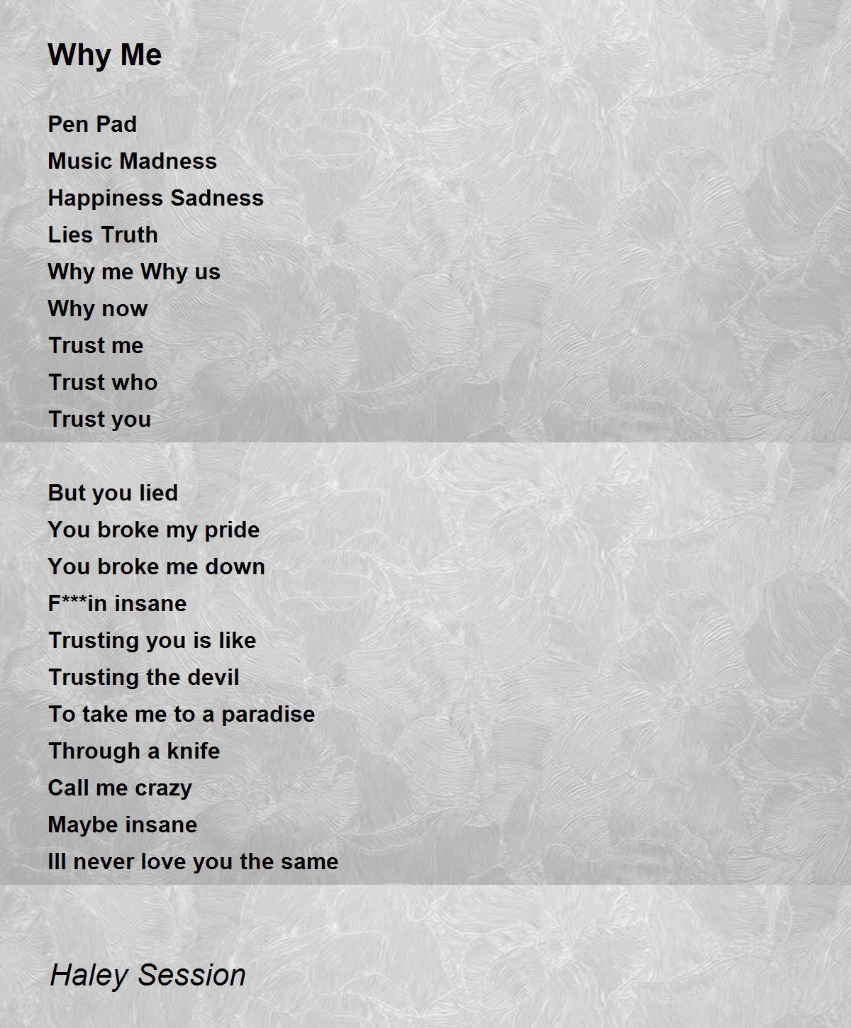 Why Me - Why Me Poem by Haley Session
