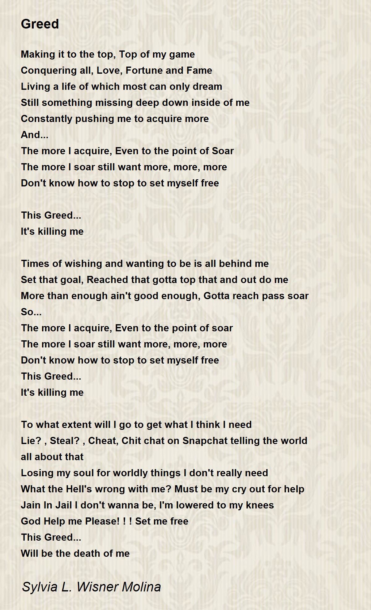 Greed - Greed Poem by Sylvia L. Wisner Molina