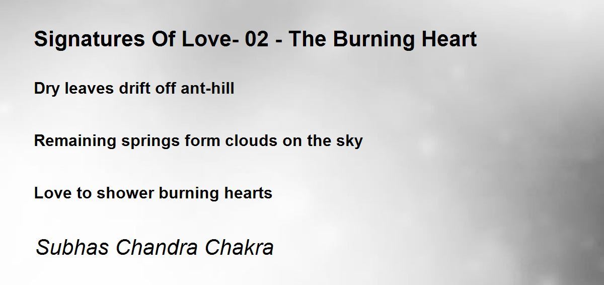 Poet Subhas: Signatures Of Love- 02 -The Burning Heart Poem by Subhas ...