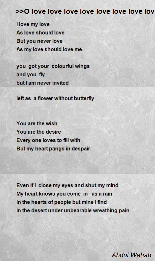 >&O Love Love Love Love Love Love Love Love Is My Love (An Ode) Poem by ...