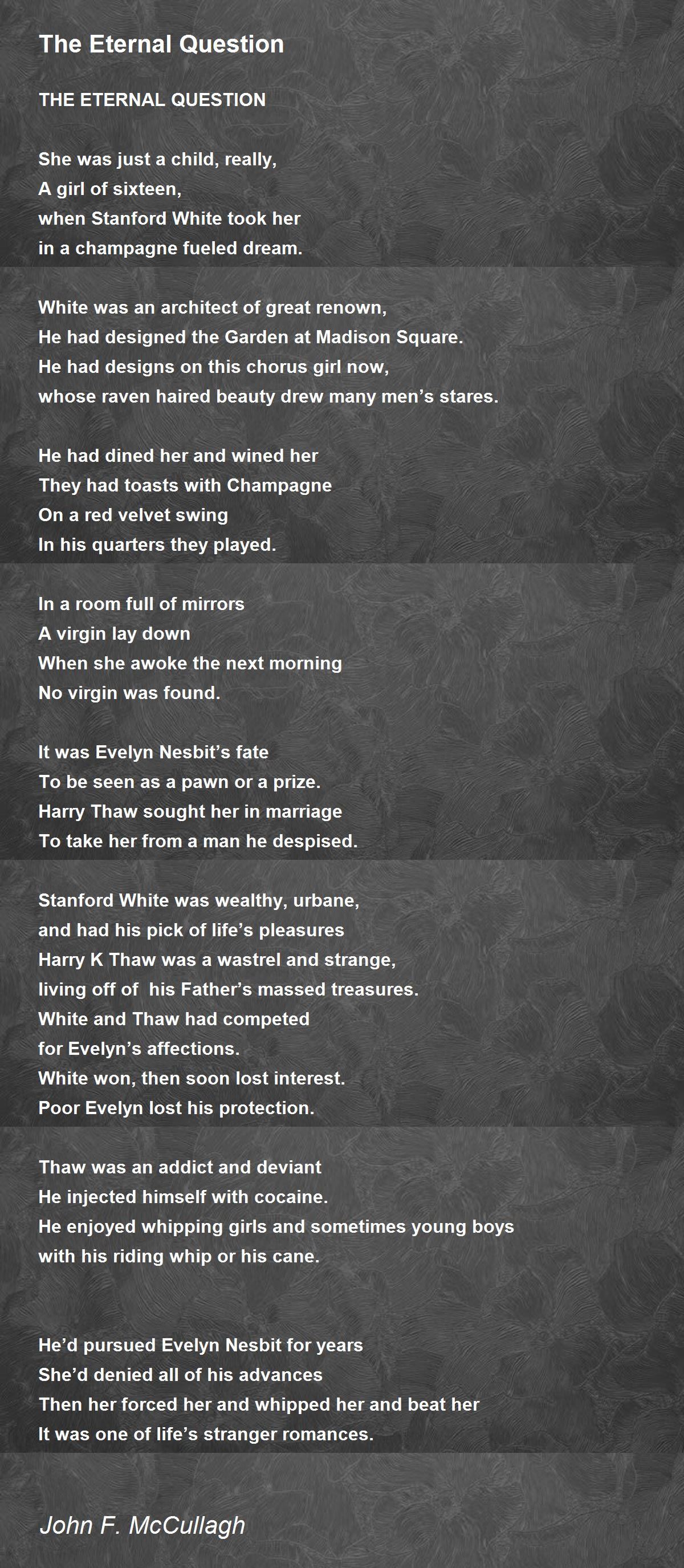 The Eternal Question Poem by John F. McCullagh - Poem Hunter